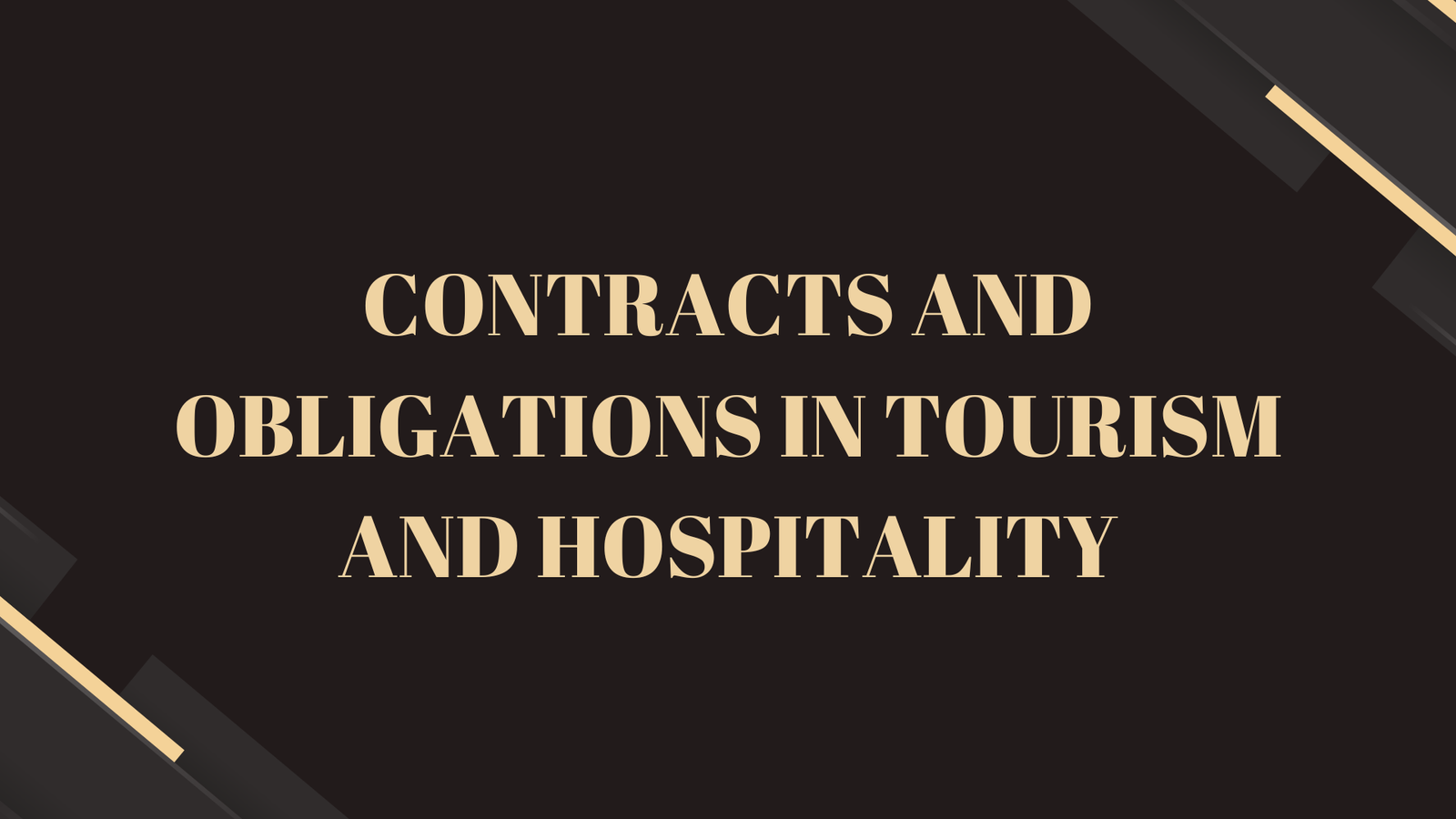 Contracts and Obligations in Tourism and Hospitality – Phiijhey Notes
