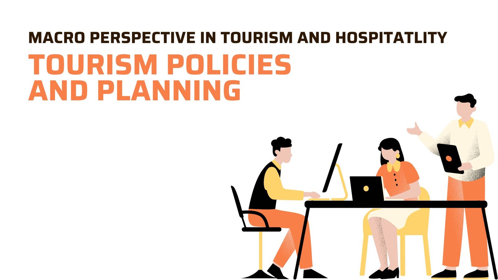 Tourism Policies and Planning – Phiijhey Notes